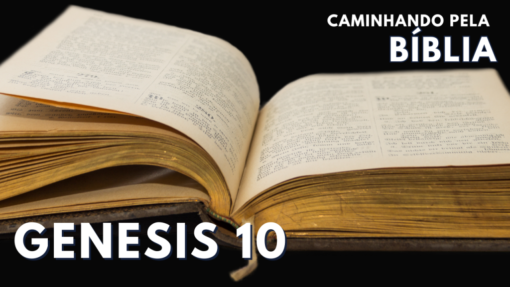 Gênesis 10 Estudo e Interpretação | Patricia Alves