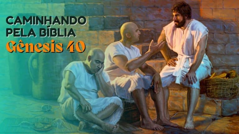 Gênesis 40 Estudo e Interpretação | Patricia Alves