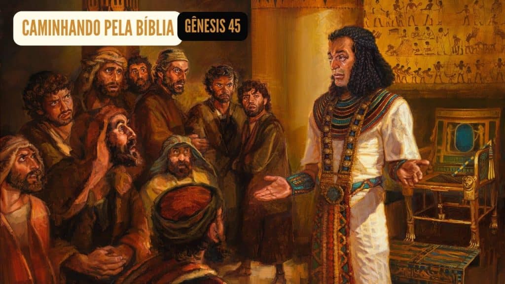 Gênesis 45 Estudo e Interpretação | Patricia Alves